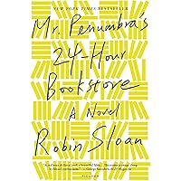 Mr. Penumbra's 24-Hour Bookstore: Sloan, Robin: 9781250037756: Amazon ...