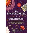 The Encyclopedia of Birthdays [Revised edition]: Know Your Birthday ...