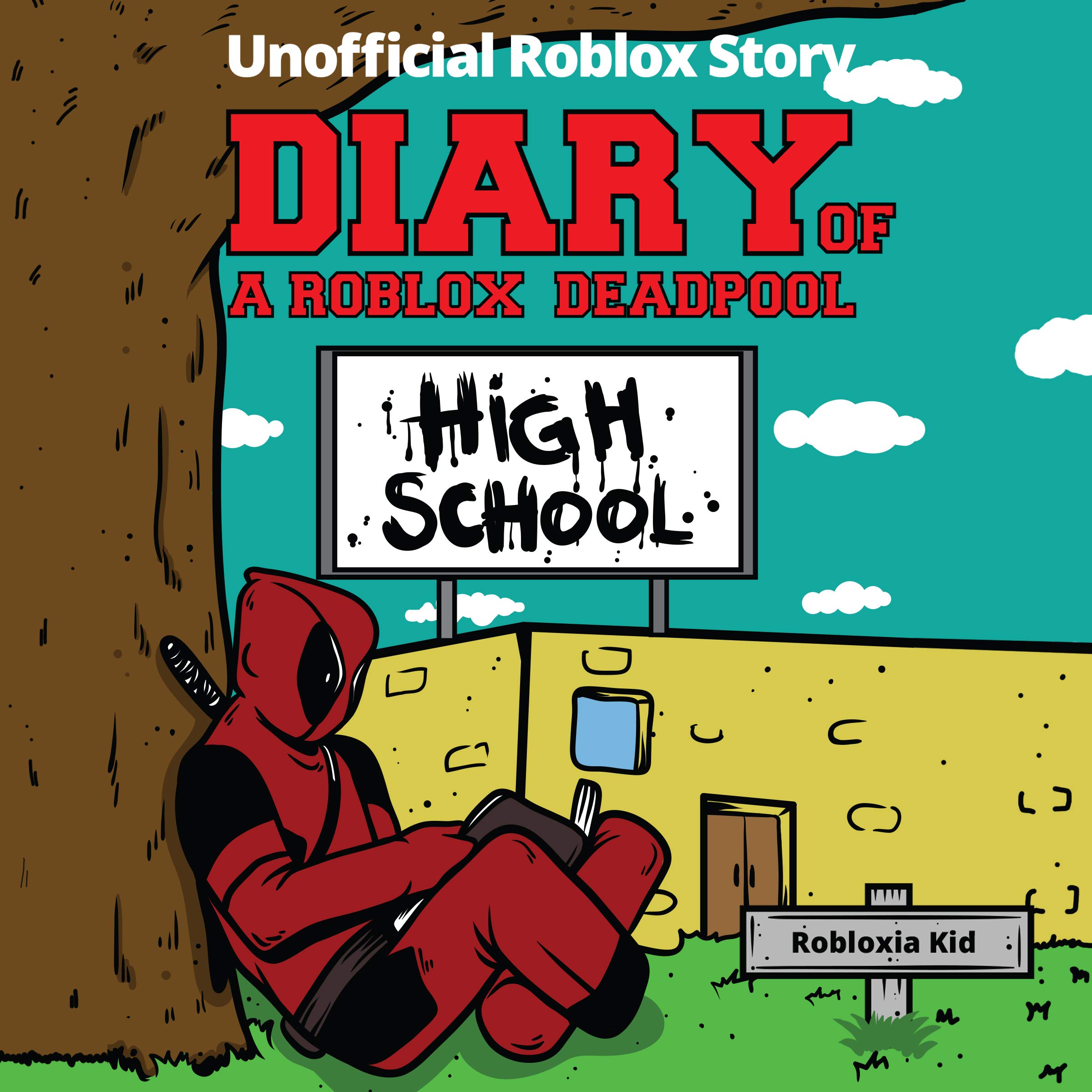 Mua Diary of a Roblox Deadpool (Roblox High School): Unofficial Roblox ...
