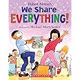 We Share Everything! : Munsch, Robert, Martchenko, Michael: Amazon.ca ...