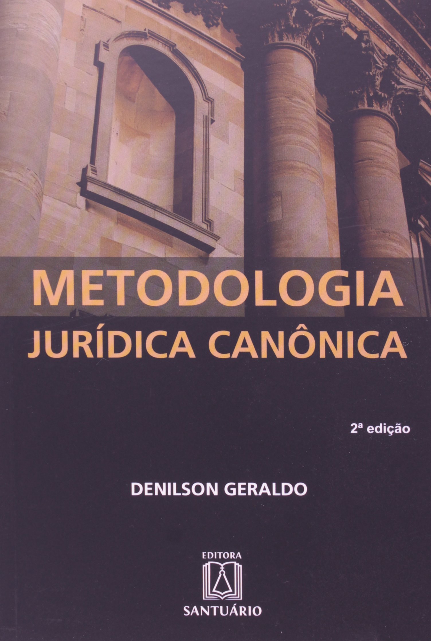 Metodologia Juridica Canonica PDF Denilson Geraldo