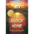 The Bridge Home: Venkatraman, Padma: 9781524738136: Amazon.com: Books