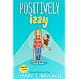 Positively Izzy: Libenson, Terri, Libenson, Terri: 9780062484963: Books ...