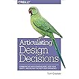 Articulating Design Decisions: Communicate with Stakeholders, Keep Your ...
