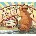 Groundhog's Day Off: Pearlman, Robb, Helquist, Brett: 9781619632899 ...