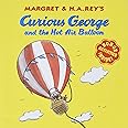 Curious George and the Hot Air Balloon : Rey, H. A., Rey, Margret ...