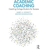 Academic Coaching: Howlett, Marc A., Rademacher, Kristen: 9781032272214 ...