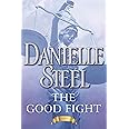 The Good Fight: A Novel by Steel, Danielle