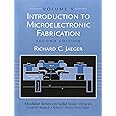 Introduction to Microelectronic Fabrication: Volume 5 (Modular Series ...
