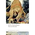 The Lost World: Being an Account of the Recent Amazing Adventures of ...