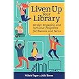 Amazon.com: Liven Up Your Library: Design Engaging and Inclusive ...