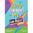 Amazon.com: Happy Confident Me: Life Skills Journal: developing ...