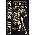 Light Bringer: A Red Rising Novel (Red Rising Series): Pierce Brown ...