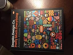 Draplin Design Co.: Pretty Much Everything: Aaron James Draplin ...
