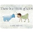 There Is a Tribe of Kids: Smith, Lane: 9781626720565: Amazon.com: Books