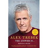 The Answer Is . . .: Reflections on My Life: Trebek, Alex ...
