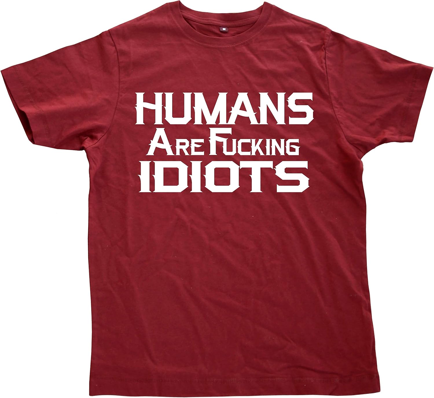 Humans Are Fucking Idiots T-Shirt: Amazon.de: Bekleidung
