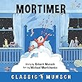 Mortimer : Munsch, Robert, Martchenko, Michael: Amazon.ca: Books