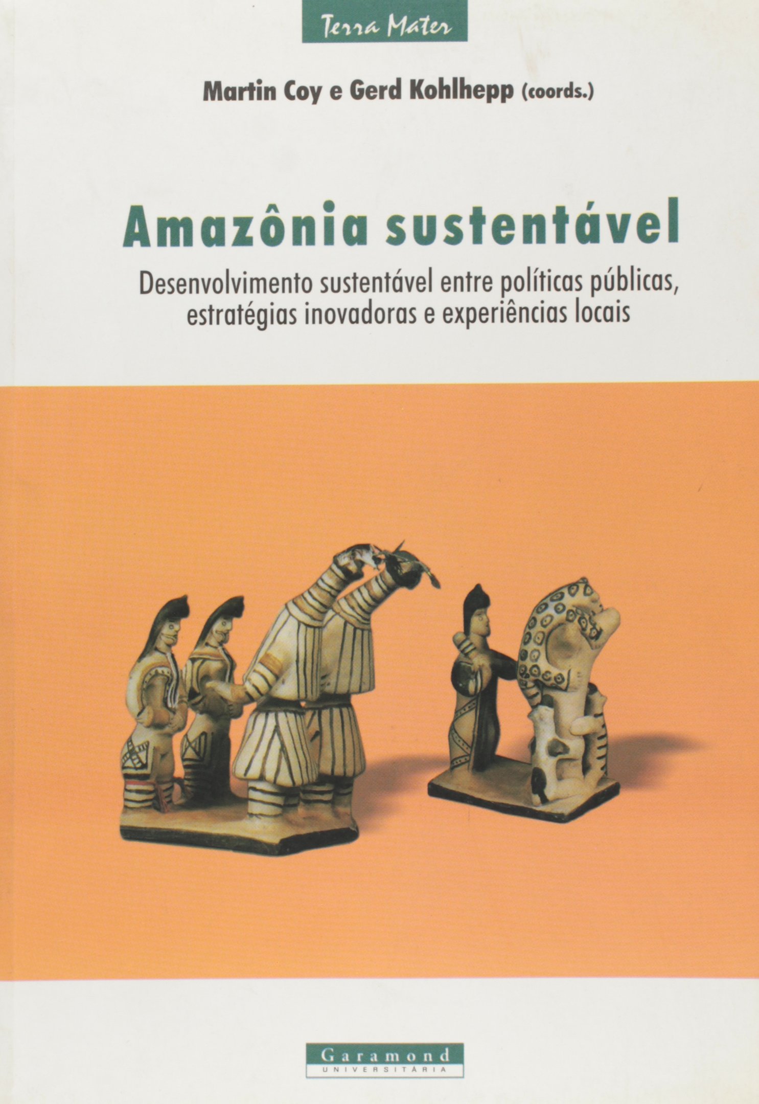 Amazônia Sustentável. Desenvolvimento Sustentável PDF Martin Coy