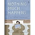 Nothing Much Happens: Cozy and Calming Stories to Soothe Your Mind and Help You Sleep: Nicolai ...