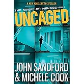 Amazon.com: Uncaged (The Singular Menace, 1): 9780385753067: Sandford ...