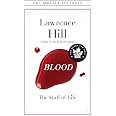 Blood: The Stuff of Life: Hill, Lawrence: 9781770893221: Books - Amazon.ca