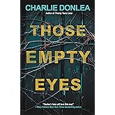 Amazon.com: Those Empty Eyes: A Chilling Novel of Suspense with a Shocking Twist: 9781496727176 ...