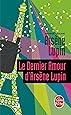 Amazon.fr - Le Dernier Amour d'Arsène Lupin - Maurice Leblanc - Livres