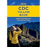 CDC Yellow Book 2024: Health Information for International Travel ...