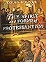 The Spirit and Forms of Protestantism: Bouyer, Fr. Louis: 9781621642183 ...