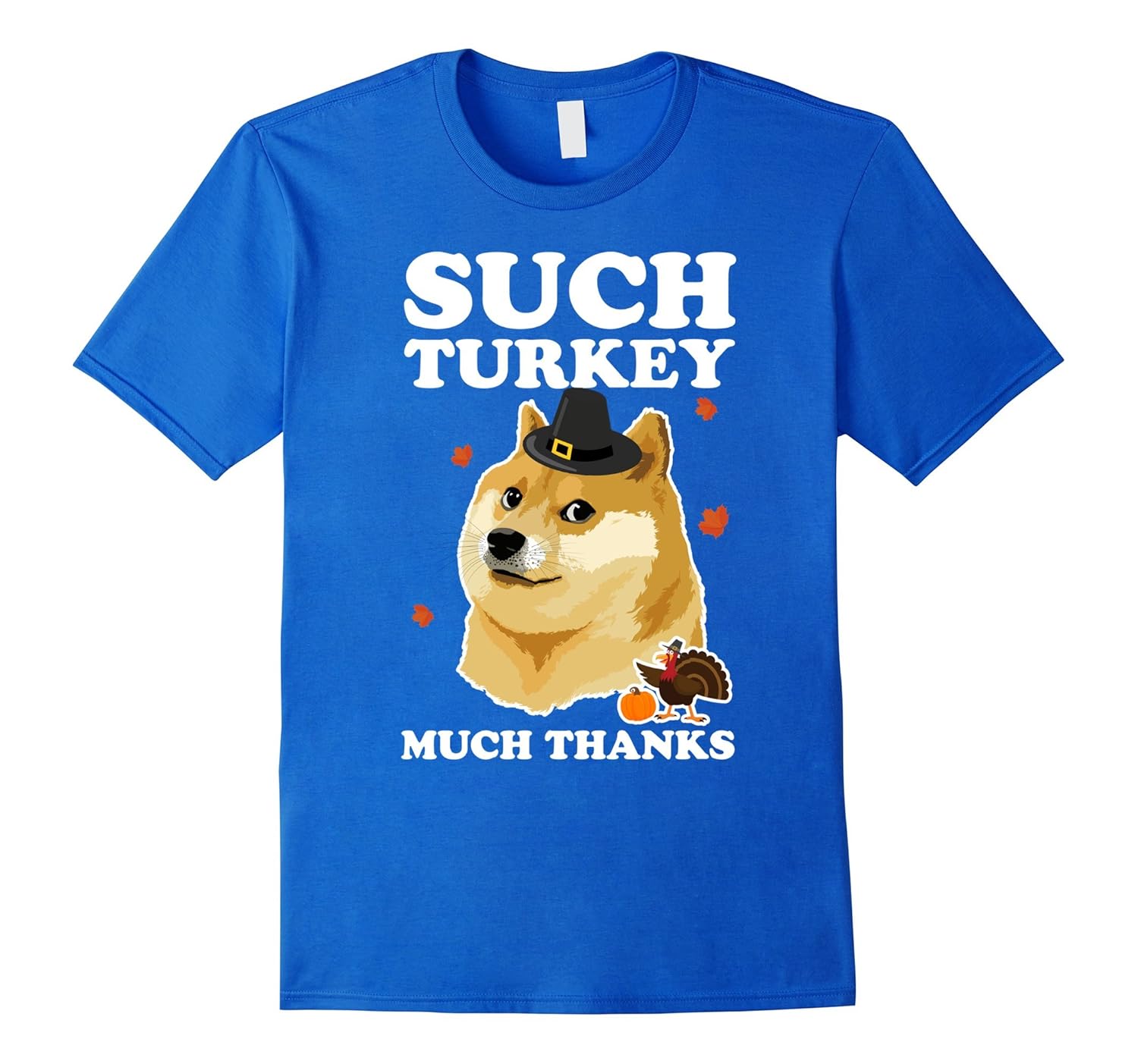 Thanksgiving Shibe Doge Shirt – Such Turkey Much Thanks-CL – Colamaga