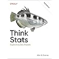 Think Stats: Exploratory Data Analysis: Downey, Allen B.: 9781098190255: Amazon.com: Books