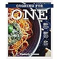 The Cooking for One Cookbook: Over 100 Delicious and Easy Meals Created ...