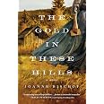 The Gold in These Hills: Bischof, Joanne: 9780785241355: Amazon.com: Books