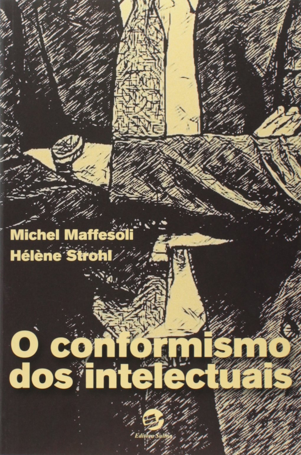 Conformismo Dos Intelectuais, O PDF Michael^Strohl, Helene Maffesoli