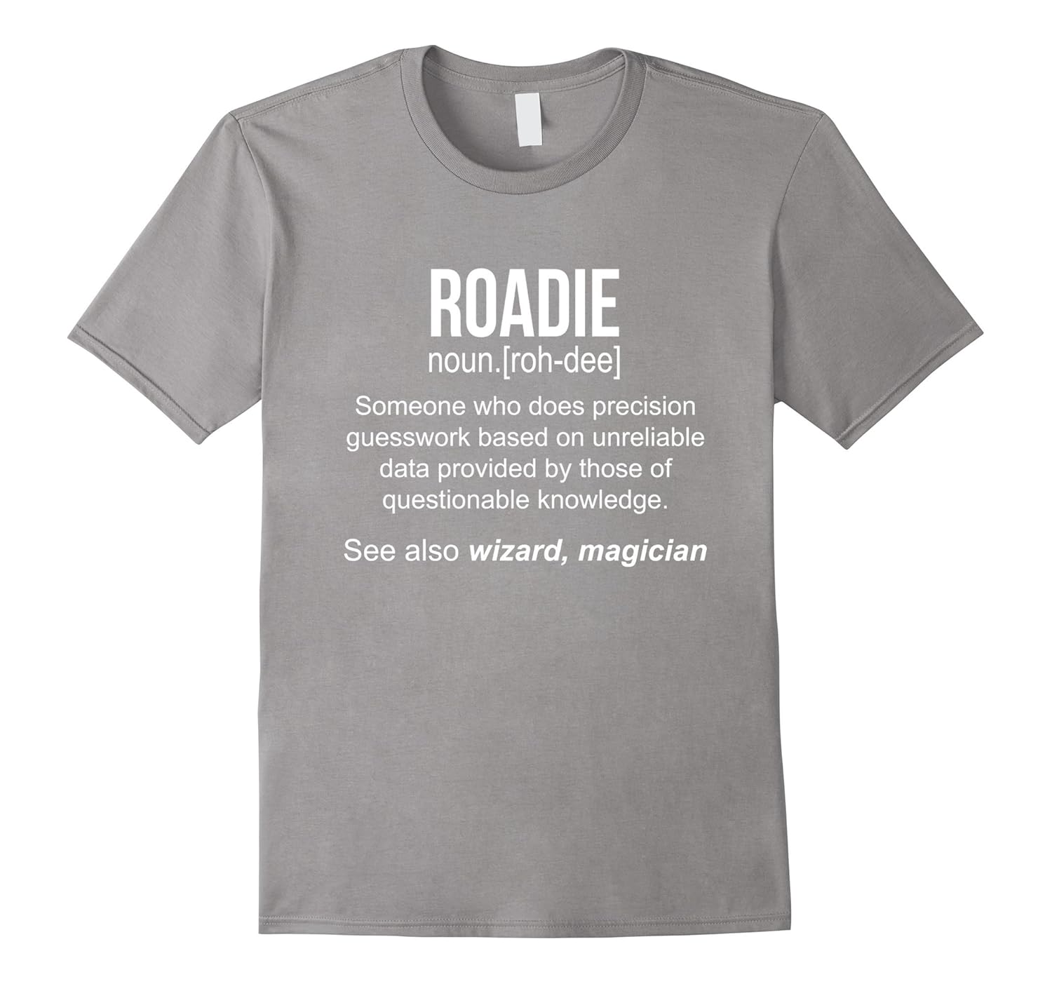 Funny Roadie Meaning Shirt – Roadie Noun Definition-CL – Colamaga