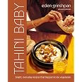 Tahini Baby: Bright, Everyday Recipes That Happen to Be Vegetarian ...