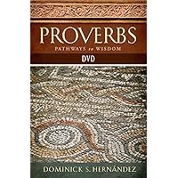 Proverbs: Pathways to Wisdom: Hernandez, Dominick S.: 9781501894299: Amazon.com: Books