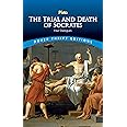 The Trial and Death of Socrates: Four Dialogues (Dover Thrift Editions ...