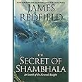 The Secret of Shambhala: In Search of the Eleventh Insight: Redfield, James: 9780446523080 ...