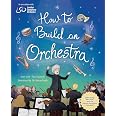 Amazon.com: How to Build an Orchestra: 9781623718718: Auld, Mary ...