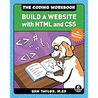 The Coding Workbook: Build a Website with HTML & CSS: Taylor, Sam ...