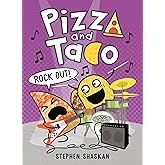 Pizza and Taco: Too Cool for School: (A Graphic Novel): Shaskan ...
