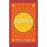 The Alchemist: 25th Anniversary Edition: Coelho, Paulo: 9780062390622 ...