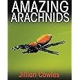 Amazing Arachnids: Cowles, Jillian: 9780691176581: Amazon.com: Books