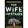 The Wife Upstairs: Hawkins, Rachel: 9780008377519: Amazon.com: Books