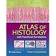 Atlas of Histology with Functional Correlations: 9781496316769 ...