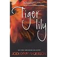 Amazon.com: Tiger Lily: 9780062003263: Anderson, Jodi Lynn: Books
