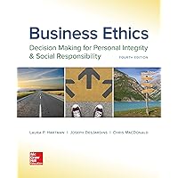 Business Ethics: Decision Making for Personal Integrity & Social ...
