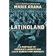 LatinoLand: A Portrait of America's Largest and Least Understood ...